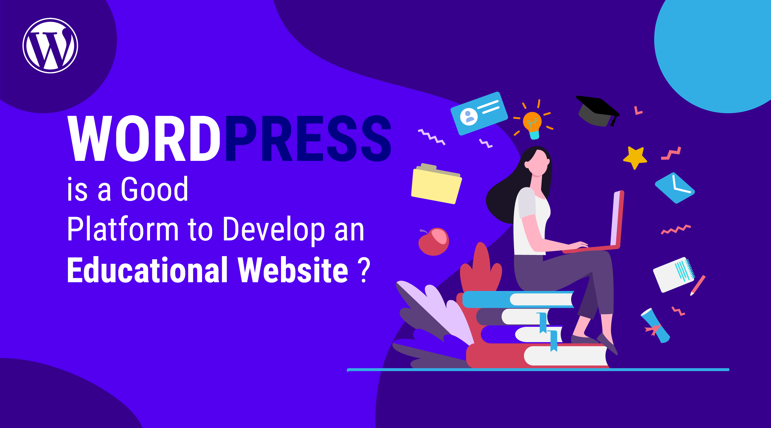 How To Create An Educational Website Using WordPress?